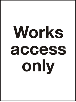 Work Access Only – Legion Signs